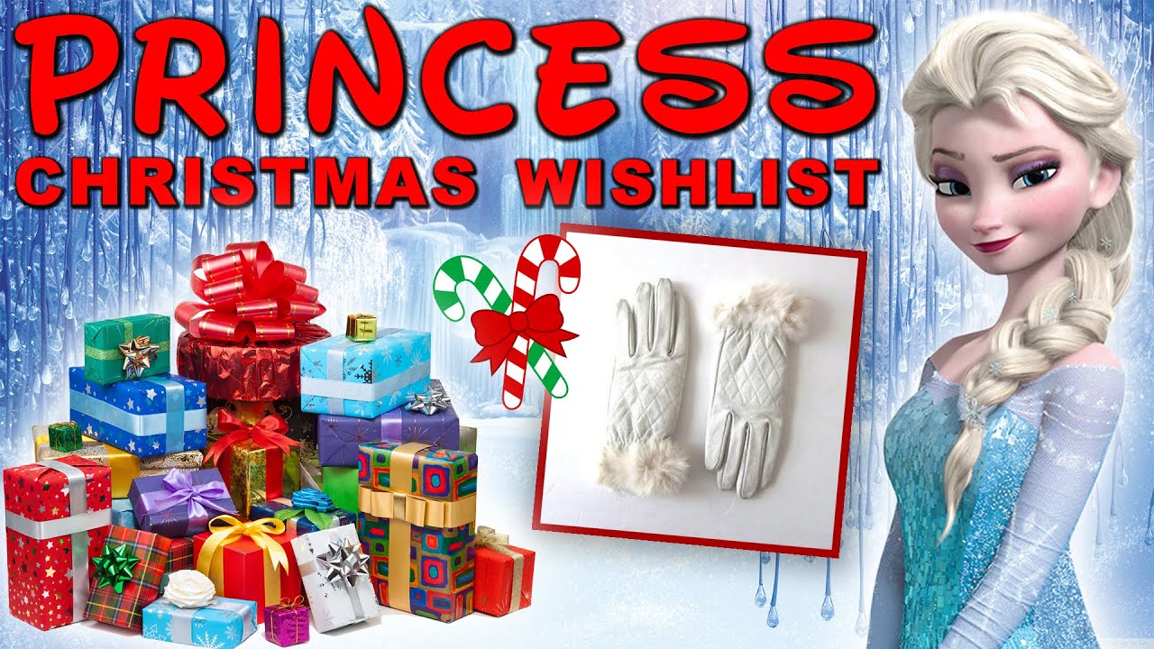 Princess Christmas Wish List + Gift Guide! Rapunzel, Elsa, Tiana & More ...