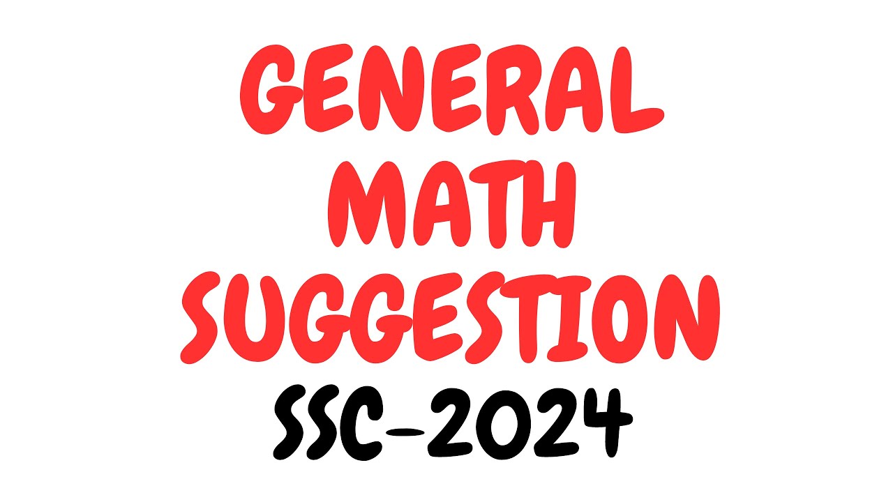 General math suggestion-2024 | SSC general math suggestion 2024 |সাধারণ ...