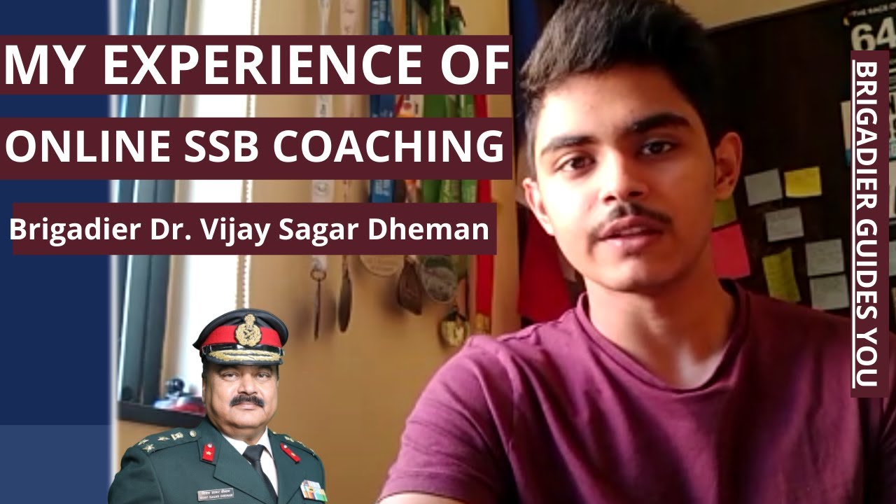 My experience of Online SSB Coaching with Brigadier Vijay Sagar Dheman ...