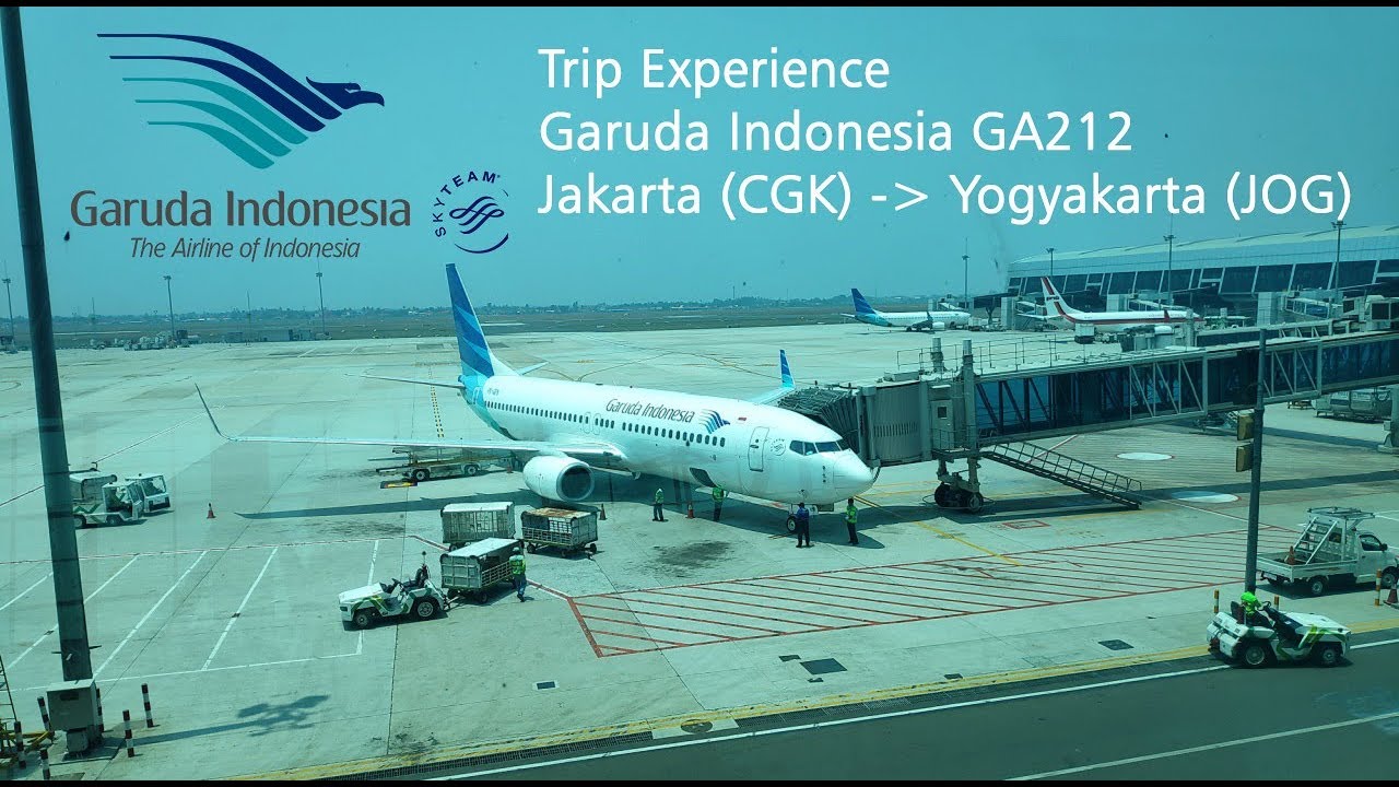 Trip Experience | Garuda Indonesia GA212 | Jakarta (CGK) - Yogyakarta ...