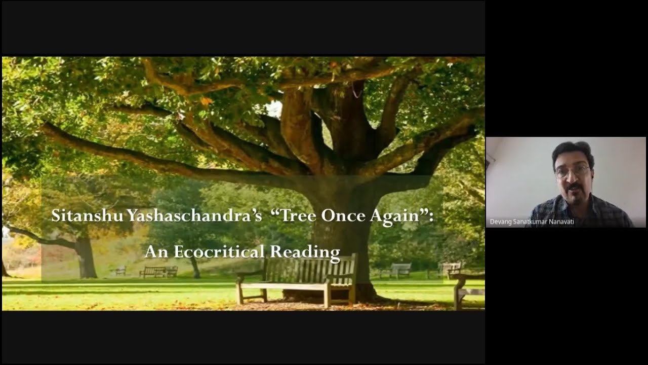 Devang Nanavati: Talk on 'Sitanshu Yashaschandra's 'Tree Once Again ...