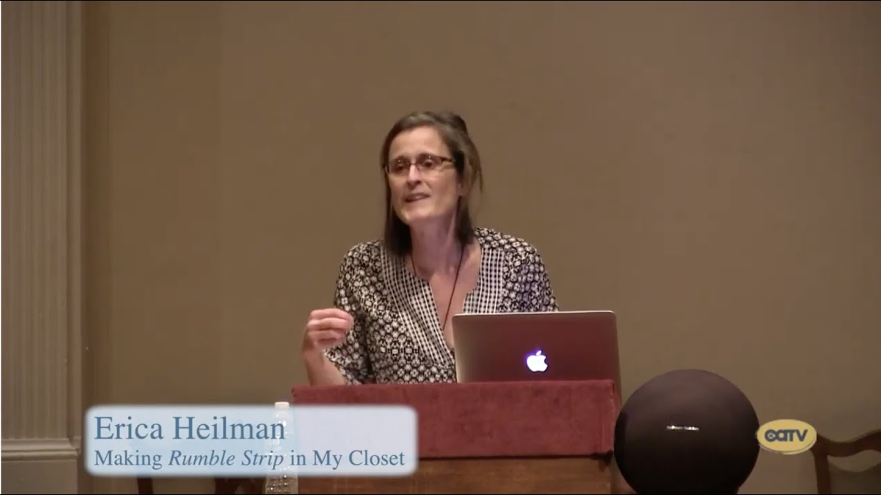 First Wednesday - Erica Heilman "Making Rumble Strip in my Closet ...