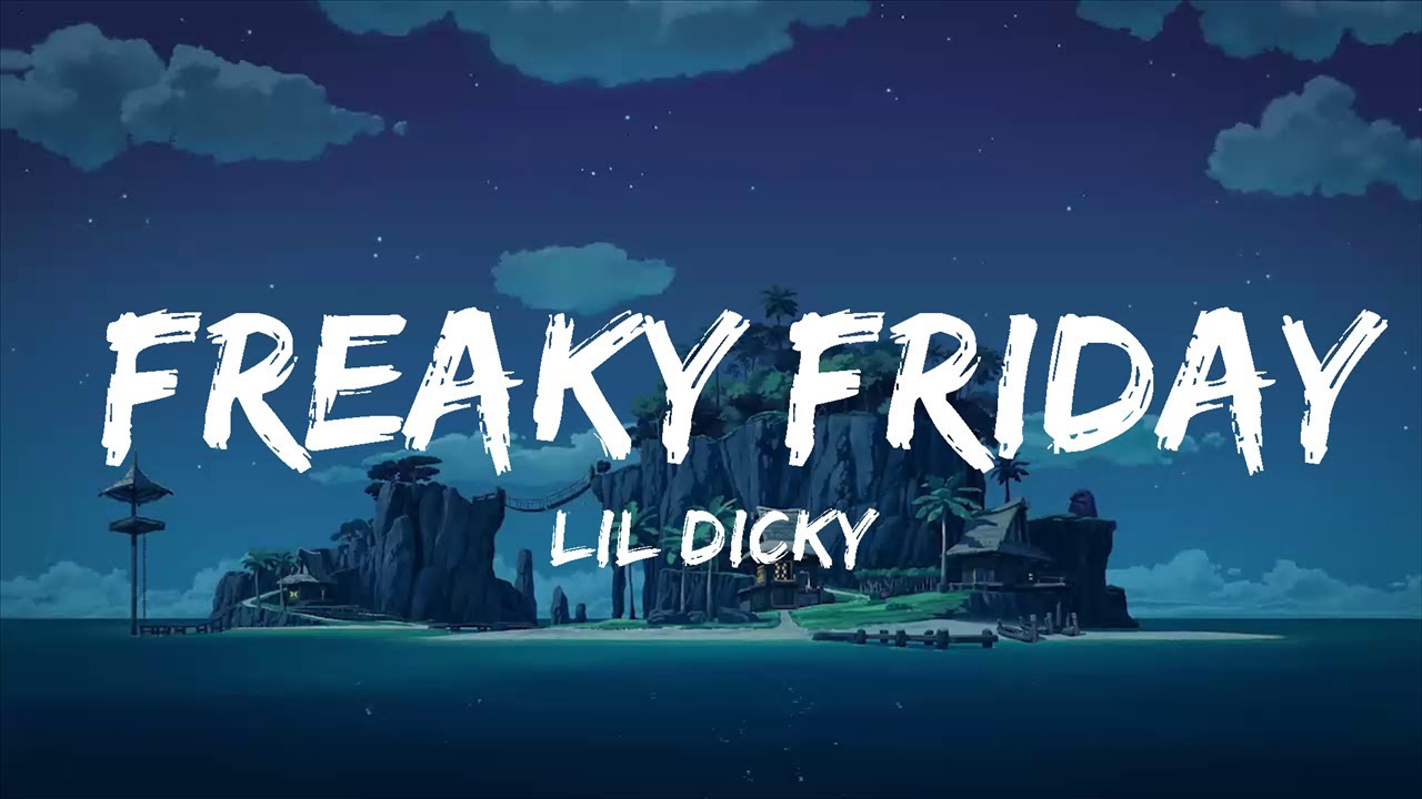 Lil Dicky - Freaky Friday (Lyrics) ft. Chris Brown - YouTube