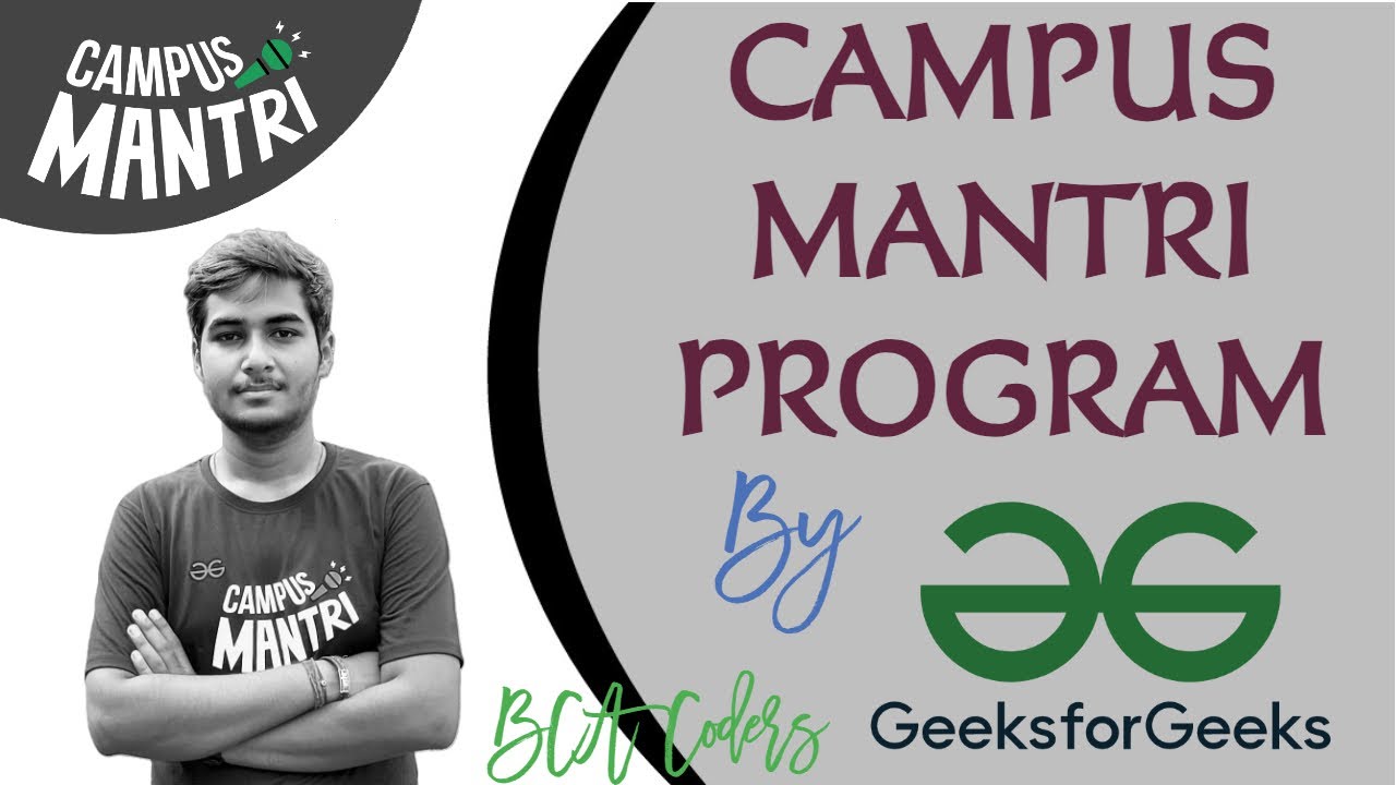 Campus Mantri Program by GeeksforGeeks | Become the Face of Tech on ...