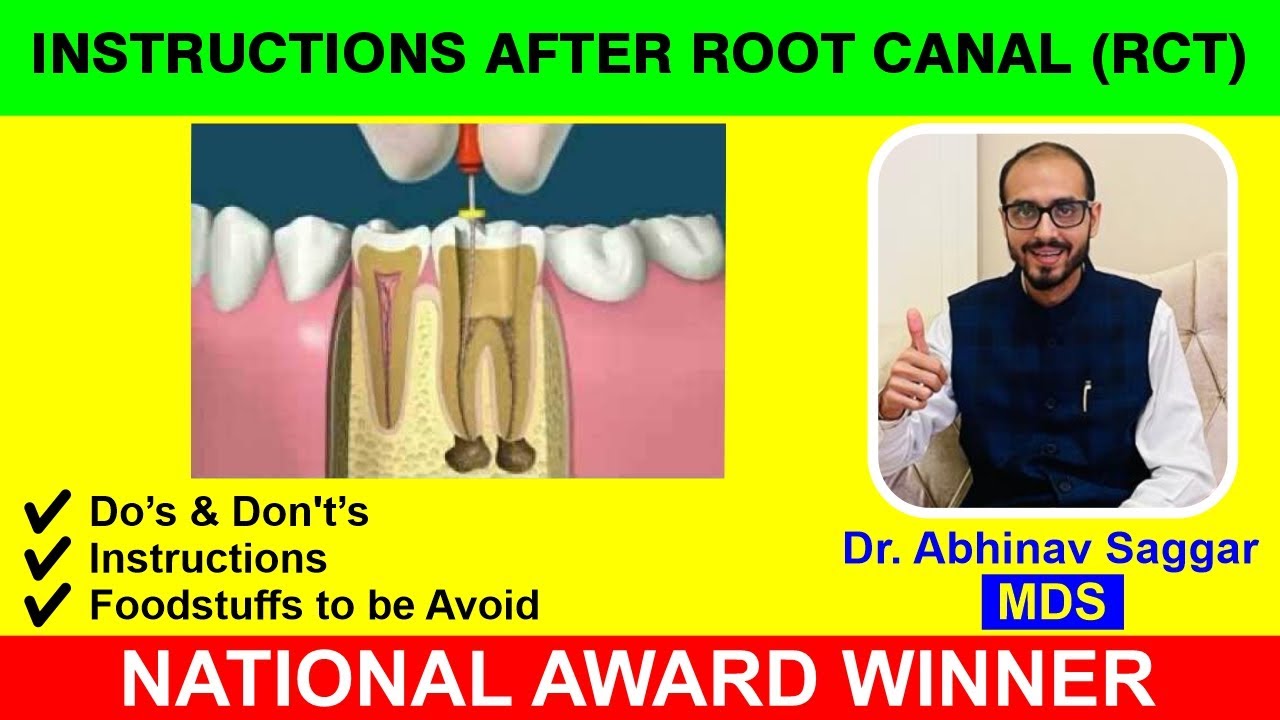INSTRUCTION AFTER ROOT CANAL (RCT) BY DR. ABHINAV SAGGAR - YouTube