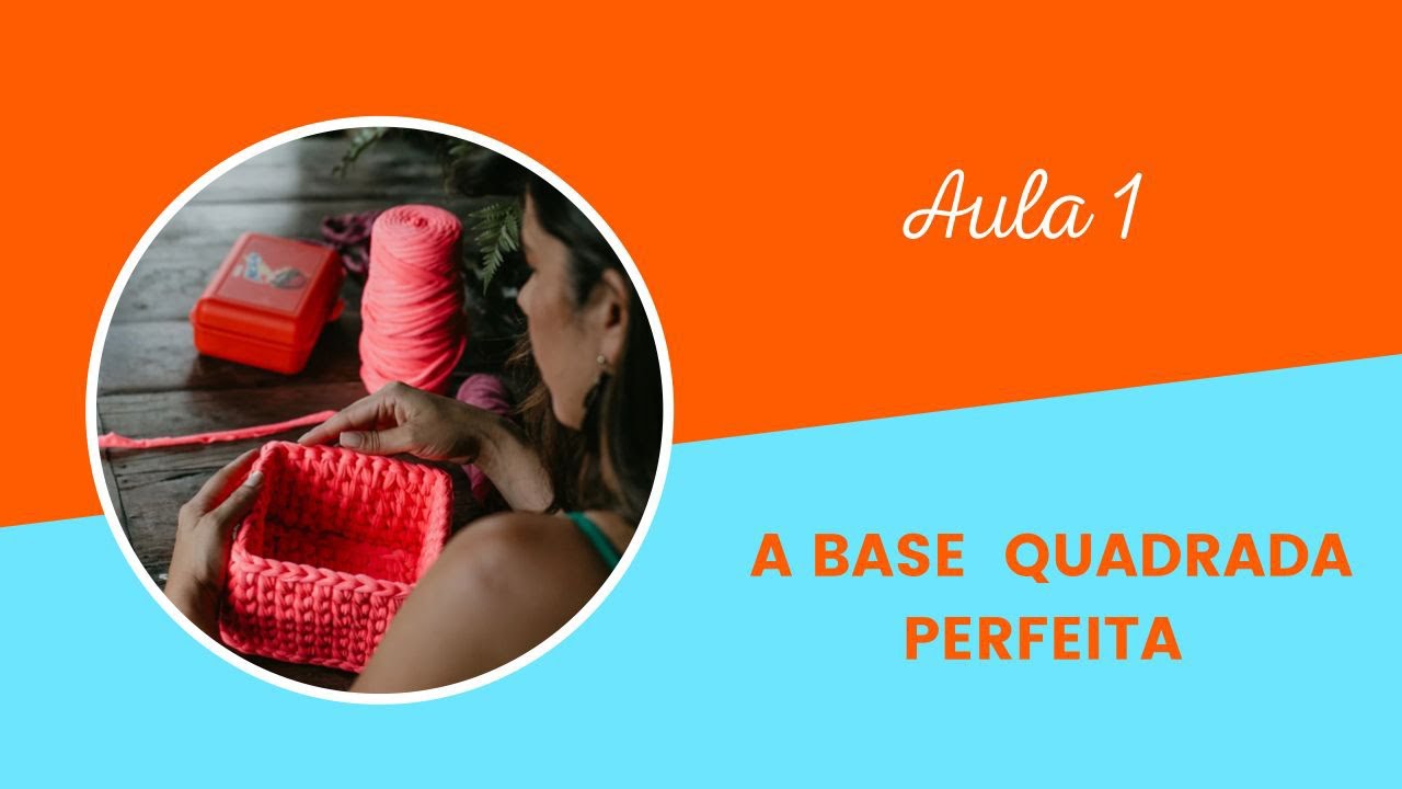 Aula 1 - A Base Quadrada Perfeita - YouTube