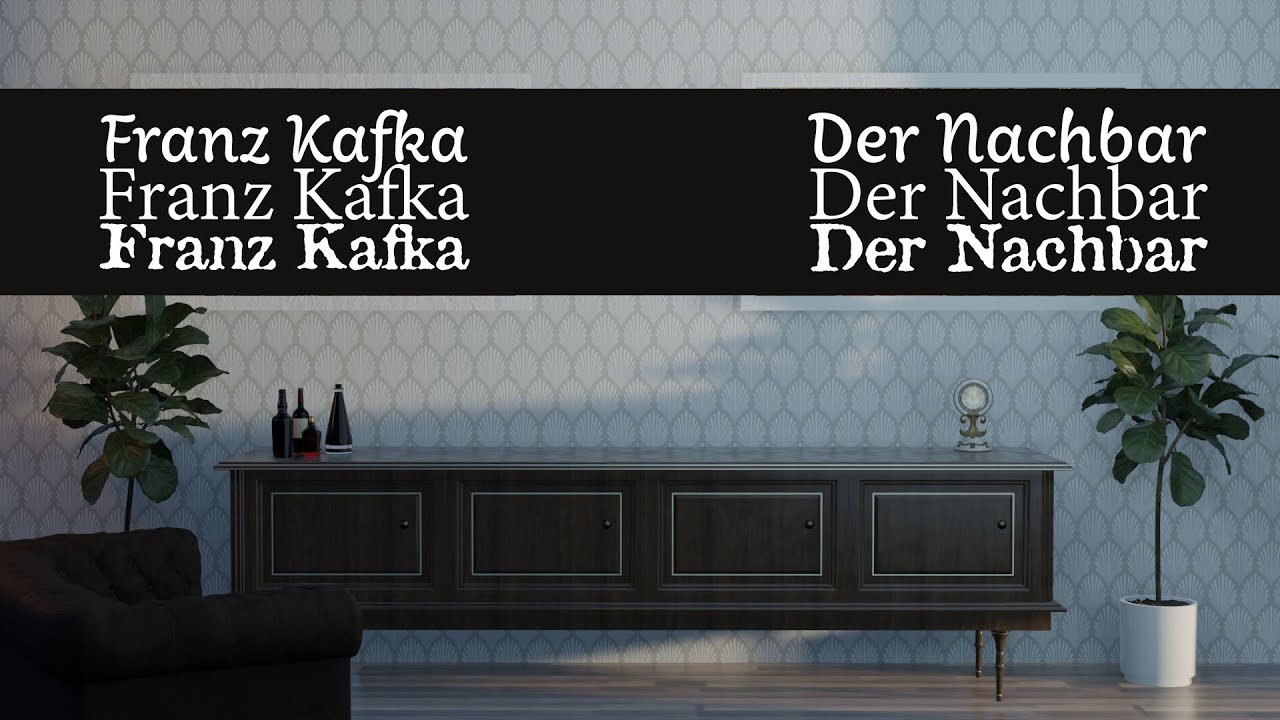 [miniLESUNG] Franz Kafka - Der Nachbar, Der Nachbar, Der Nachbar - YouTube