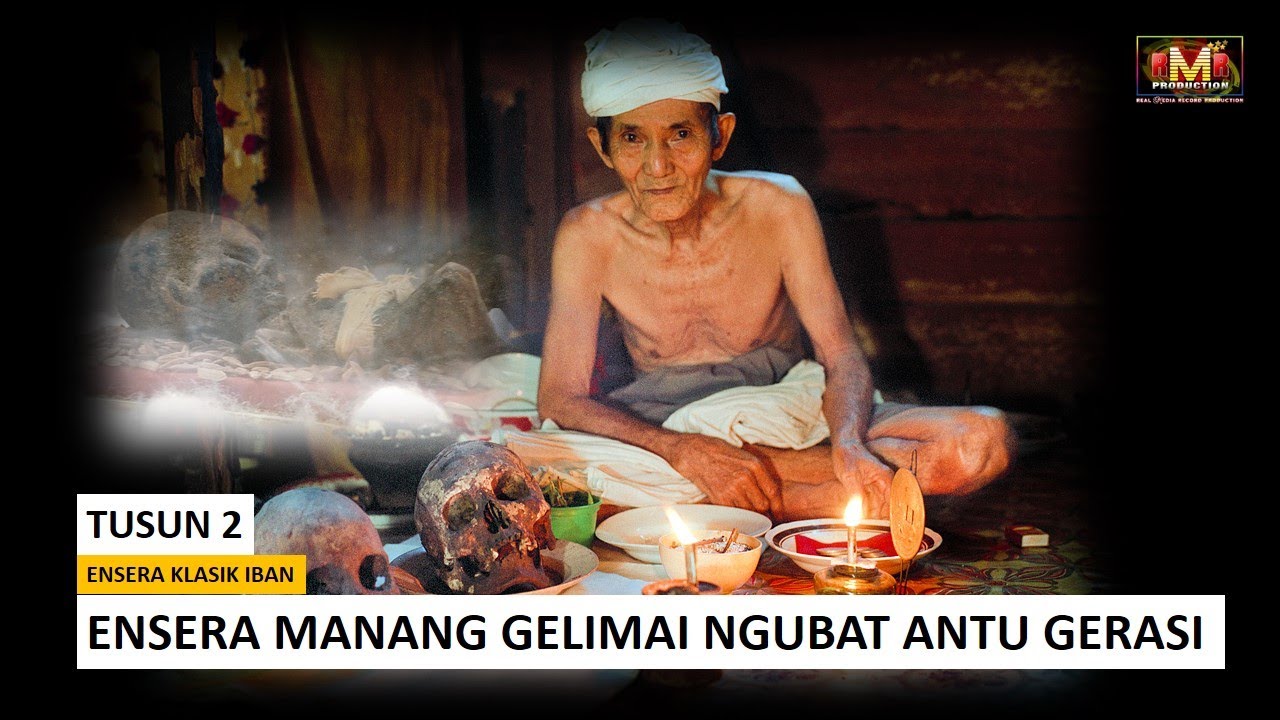 ENSERA MANANG GELIMAI NGUBAT ANTU GERASI -PART 2 - YouTube