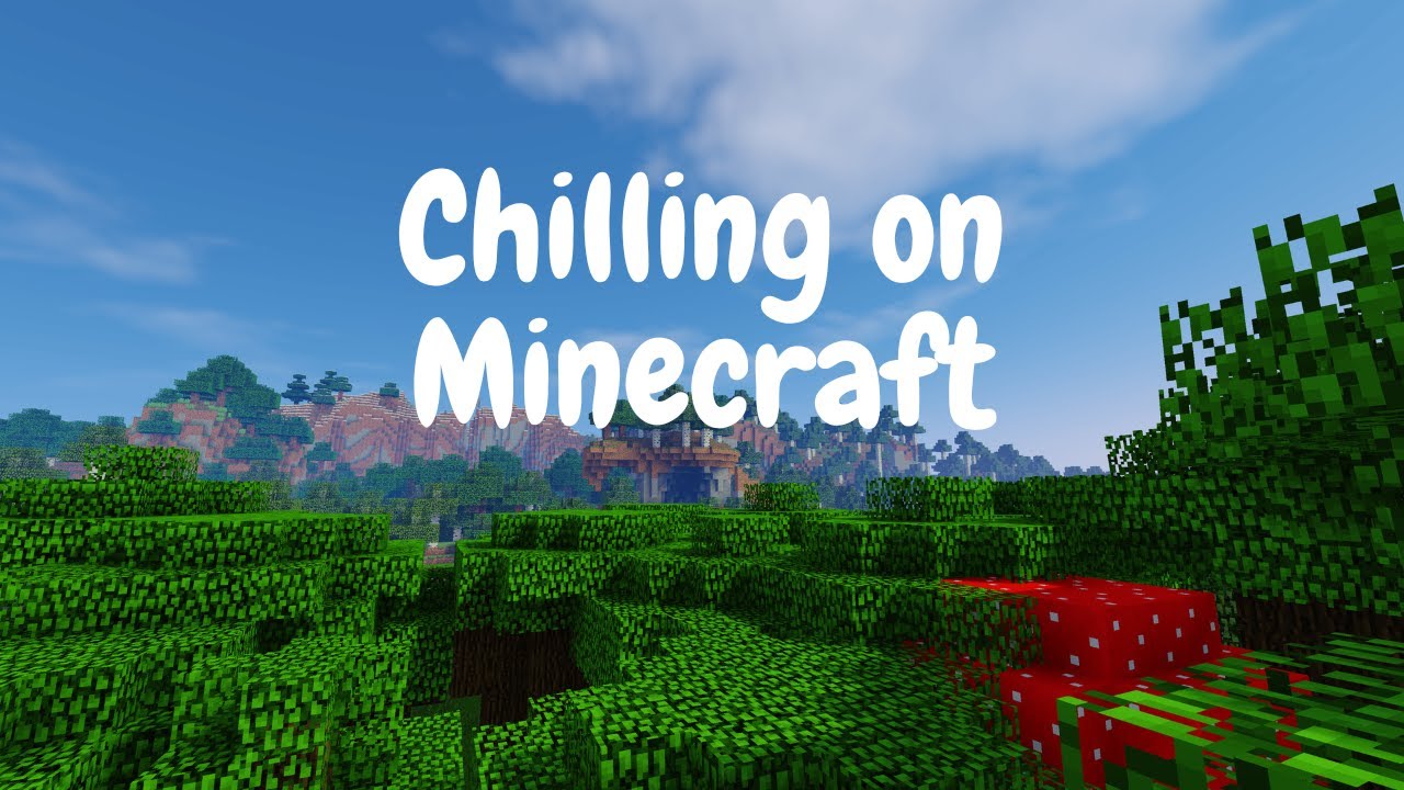 New Minecraft Update!!! (Chilling on Minecraft) - YouTube