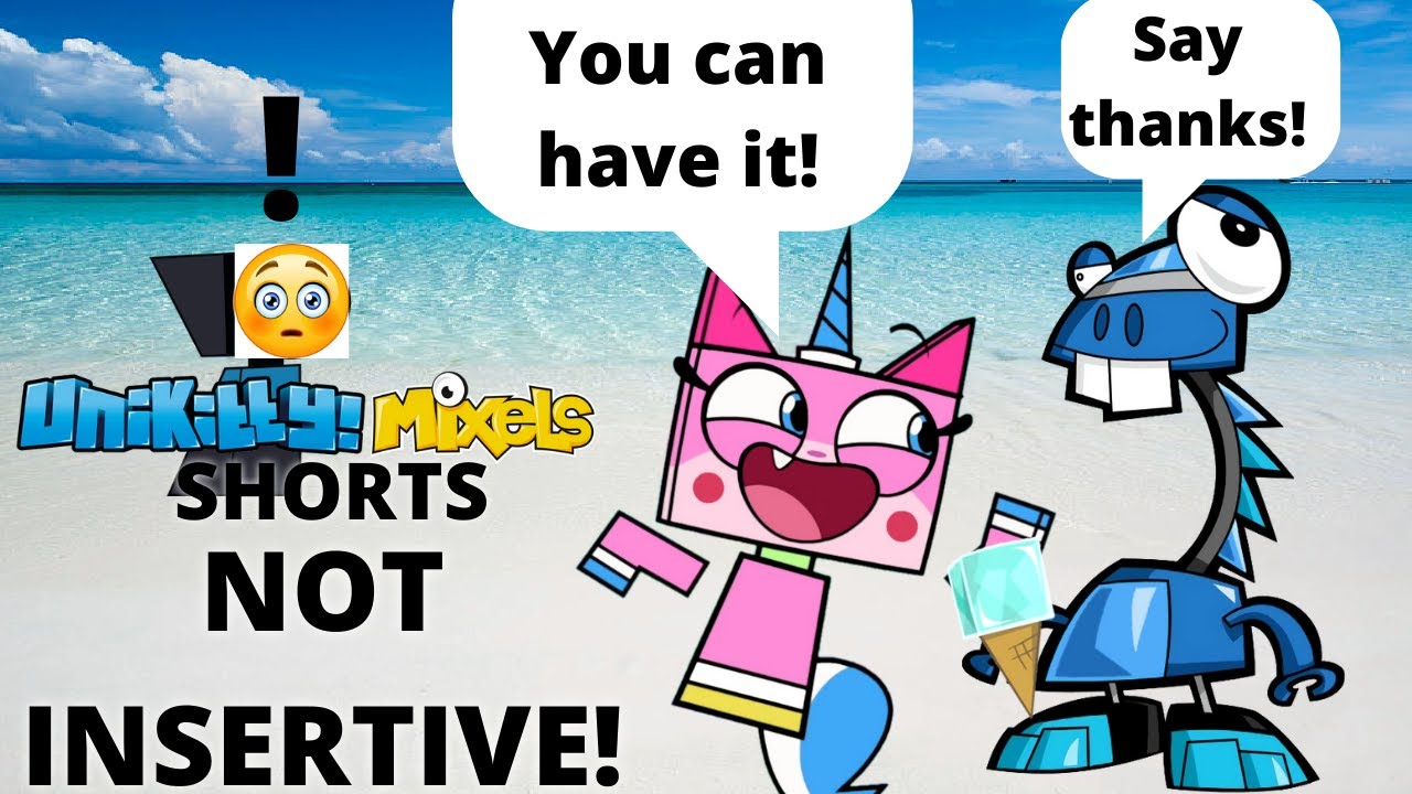 Unikitty & Mixels Shorts: NOT INSERTIVE! - YouTube