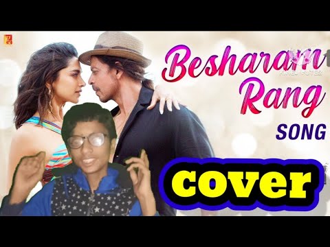Besharam Rang Song | Pathaan | Cover Song | Mohit Parjapati | Cover ...