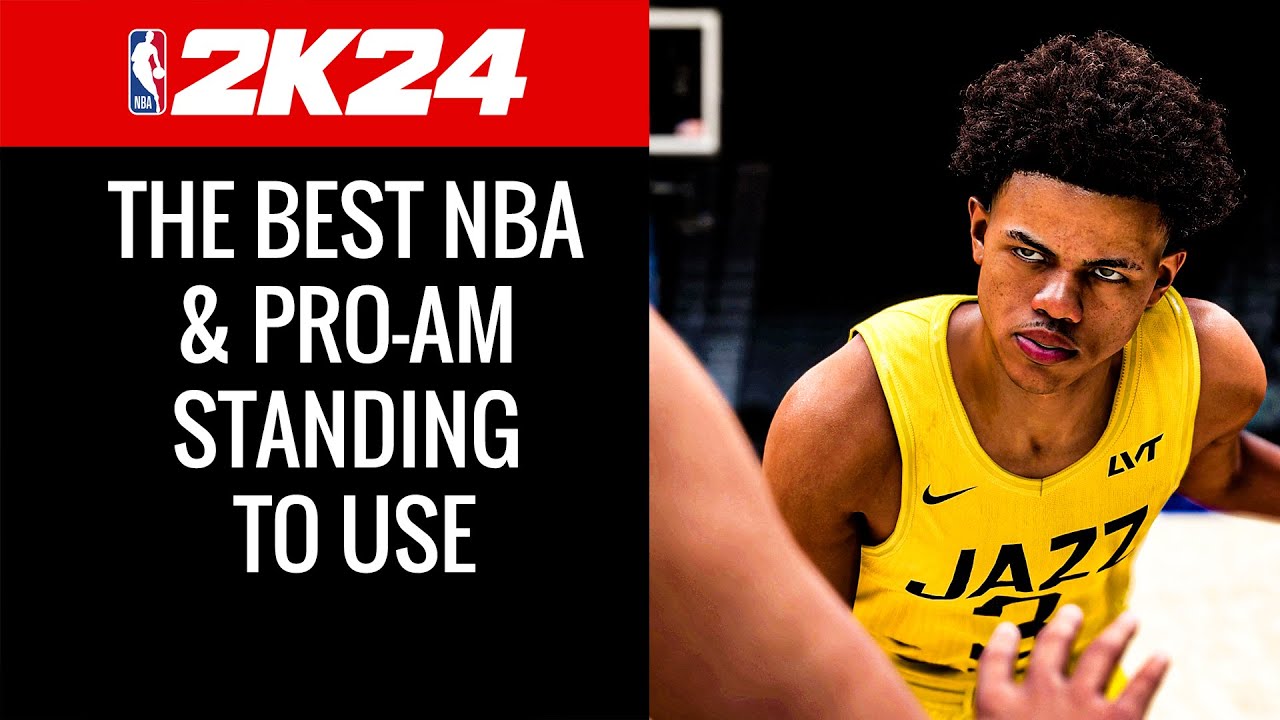 NBA 2K24 THE BEST NBA & PRO AM STANDING TO USE - YouTube
