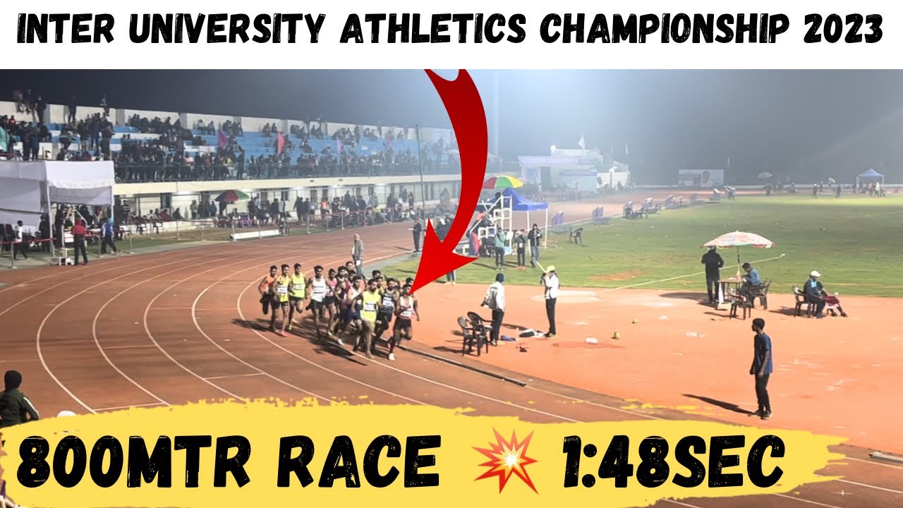 INTER UNIVERSITY ATHLETICS CHAMPIONSHIP 2023 800mtr race 💥1:49sec # ...