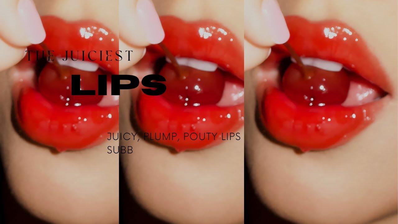 JUICIEST, PLUMPEST, MOST KISSABLE LIPS 👄 - YouTube