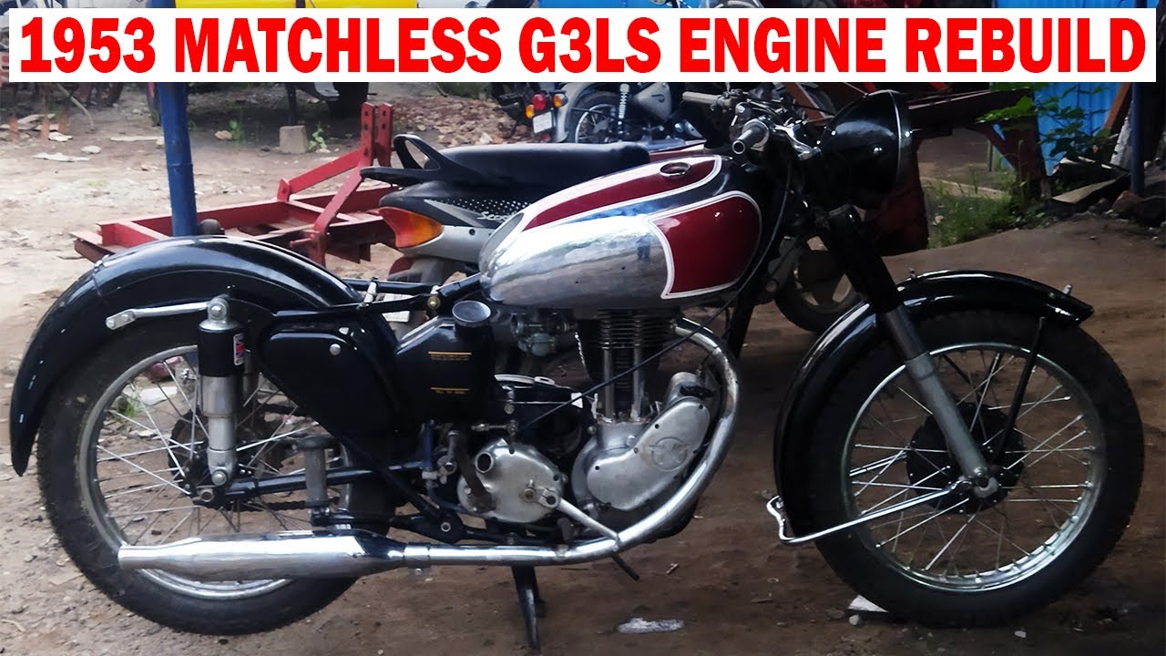 1953 MATCHLESS G3LS RESTORATION ENGINE REBUILD - YouTube