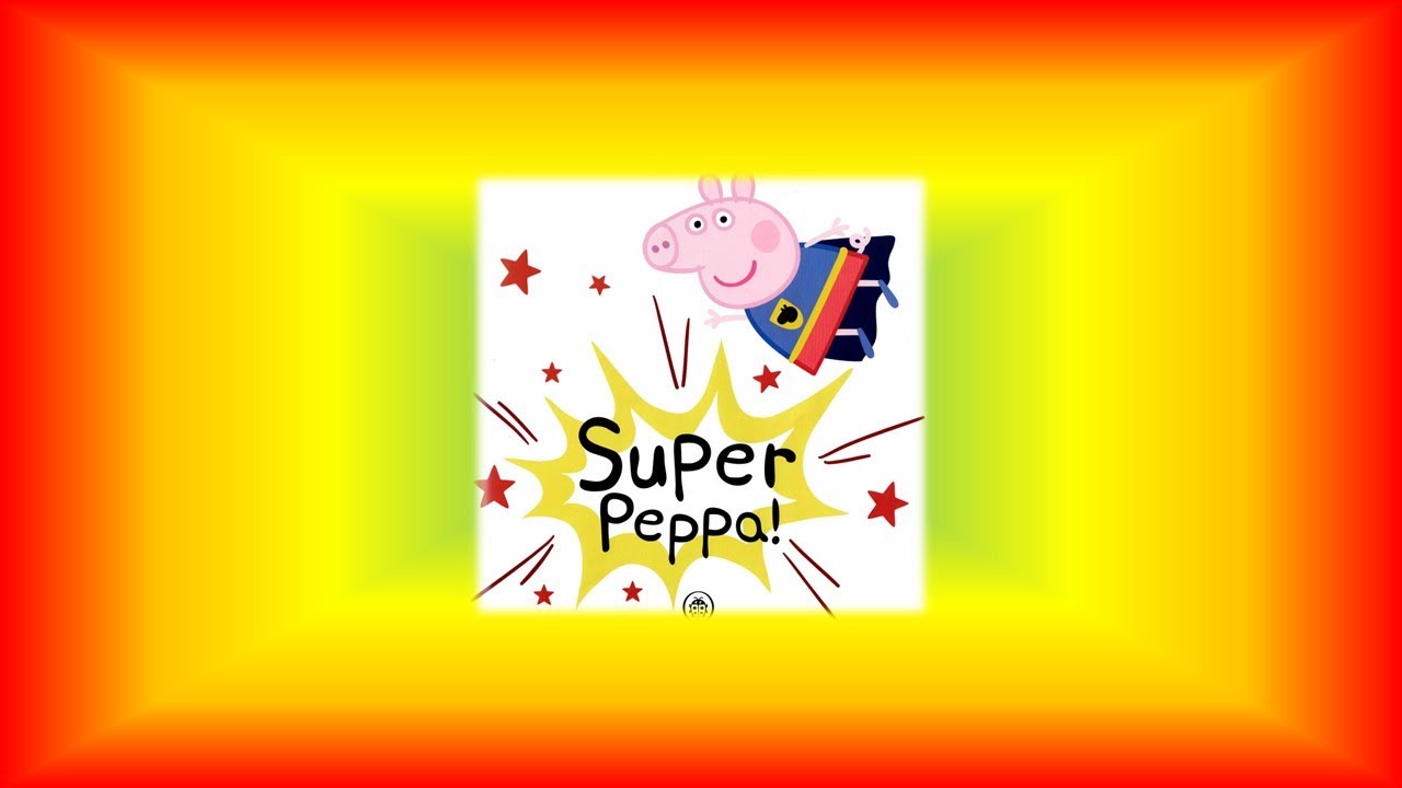 Peppa Pig Super Peppa - YouTube