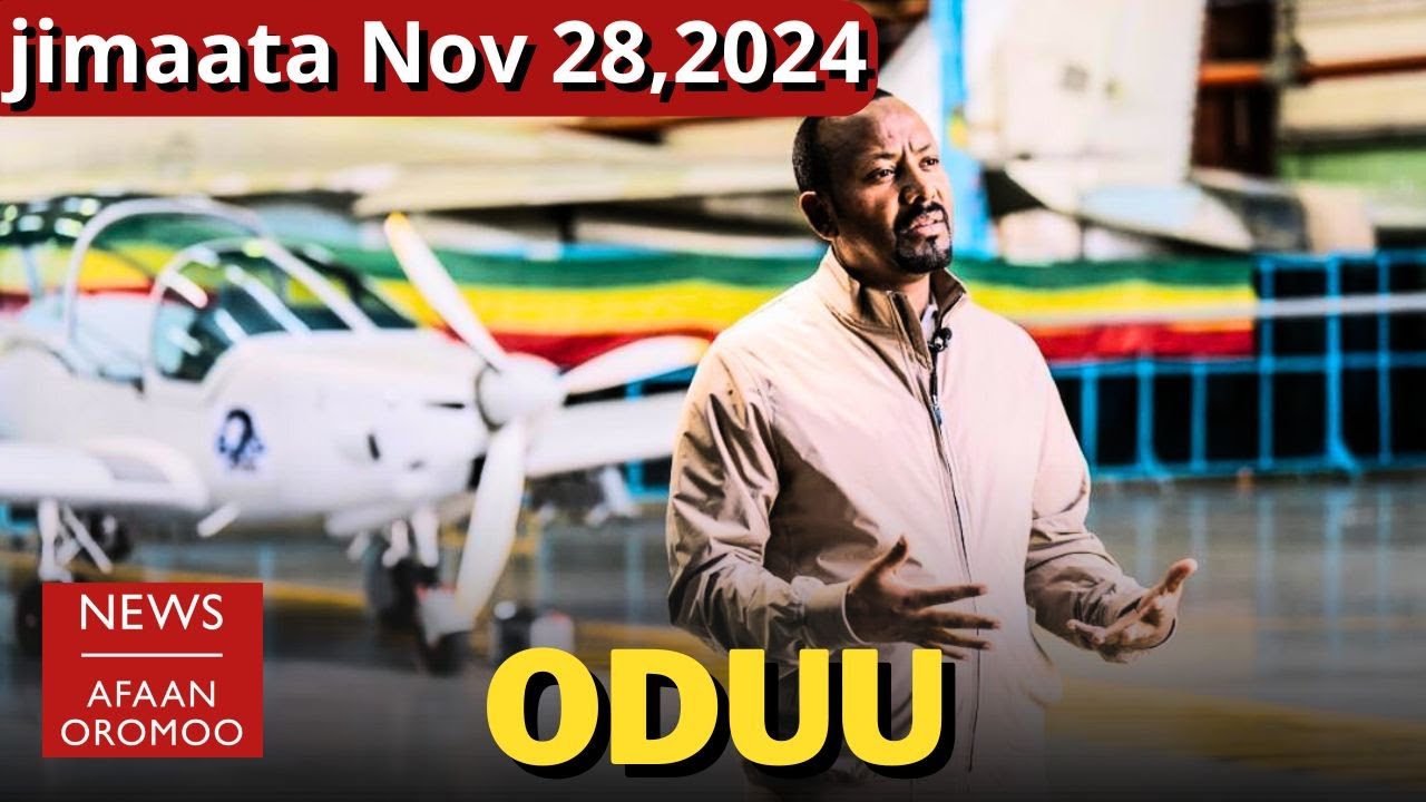 BBC ODUU AFAAN OROMOO | jimaata Nov 28,2024 | Oromo News | Daily ...