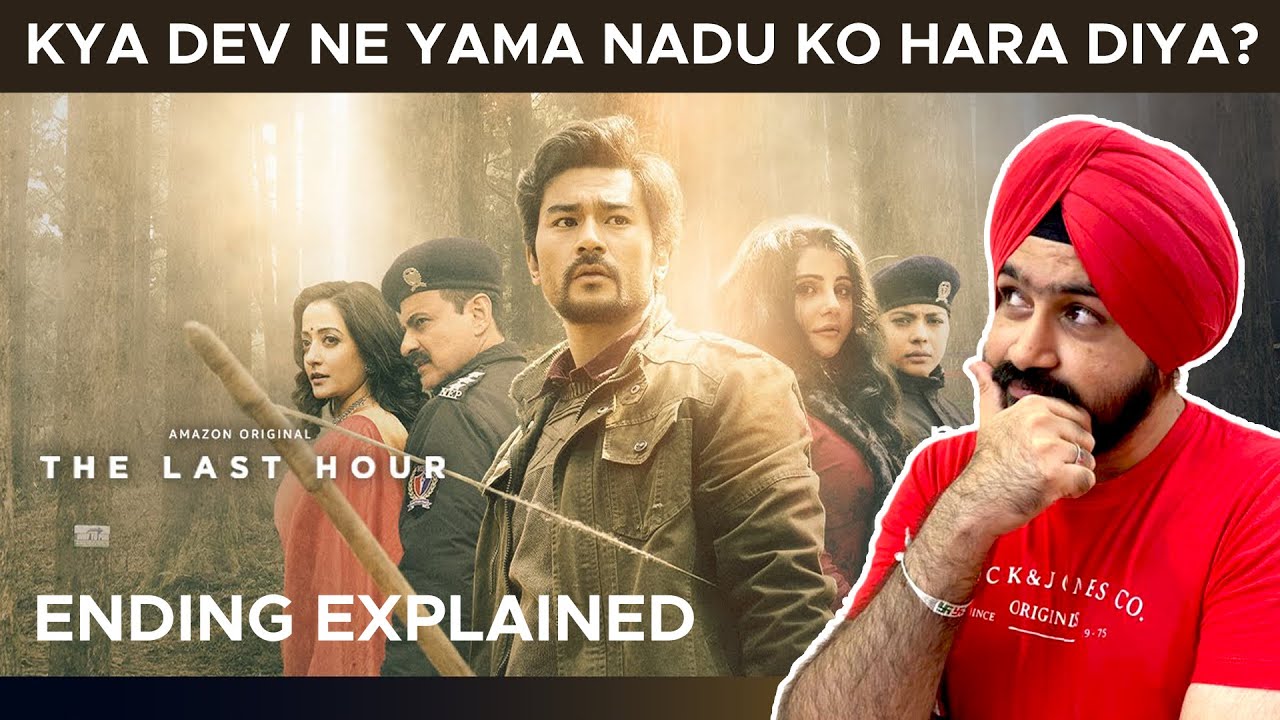 The Last Hour Ending Explained | All Episodes | Karma Takapa, Sanjay ...