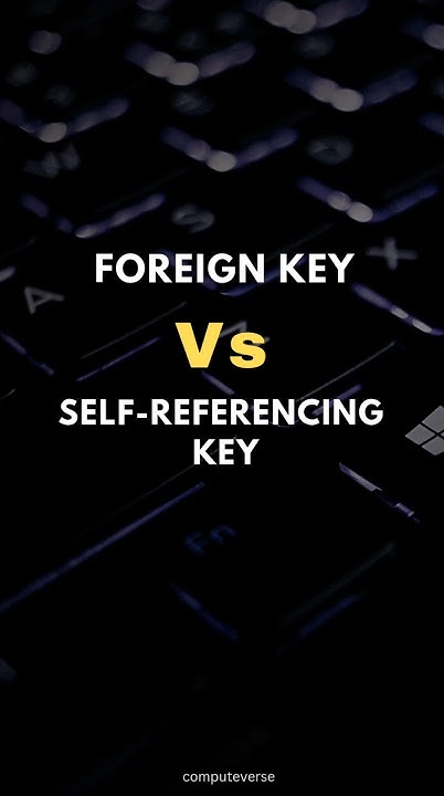 SQL FOREIGN KEY Vs. SELF-REFERENCING KEY ️ - YouTube