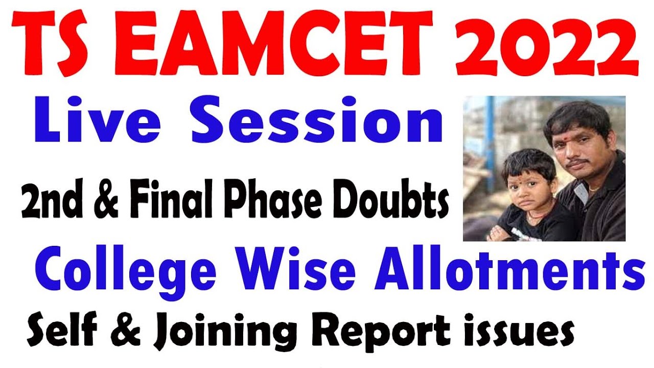 TS EAMCET 2022 Live | 2nd to Final Phase Doubts | Self & Joining Report issues - YouTube
