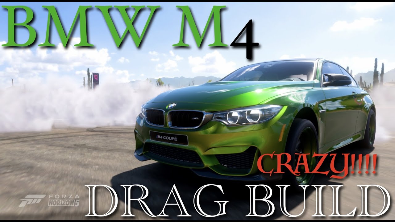 FORZA HORIZON 5- 😳NASTY BMW M4 DRAG BUILD😳- (1,270HP BMW M4 COUPE DRAG ...
