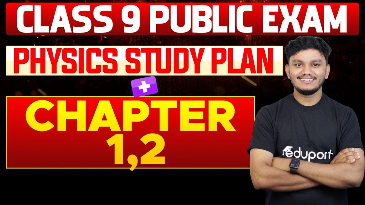 Class 9 Physics | Study Plan + Chapter 1 & 2 | Eduport - YouTube