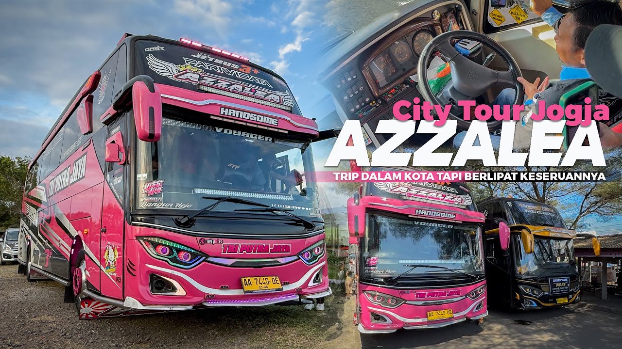 [ BAWA AZZALEA MUTER-MUTER JOGJA ! 🤩 ] Full Oyag Dalam Kota ! Trip Tri Putra Jaya Azzalea - YouTube