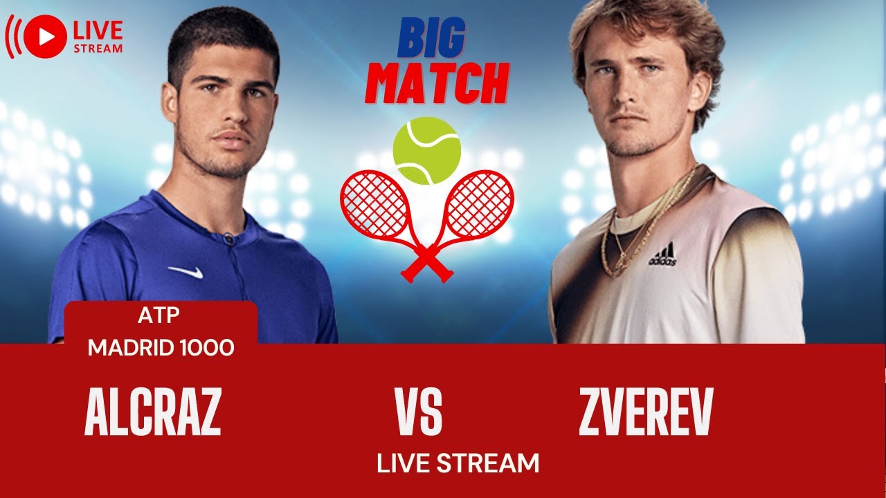 ATP LIVE CARLOS ALCARAZ vs ALEXANDER ZVEREV ATP MADRID OPEN 2023 Live ...