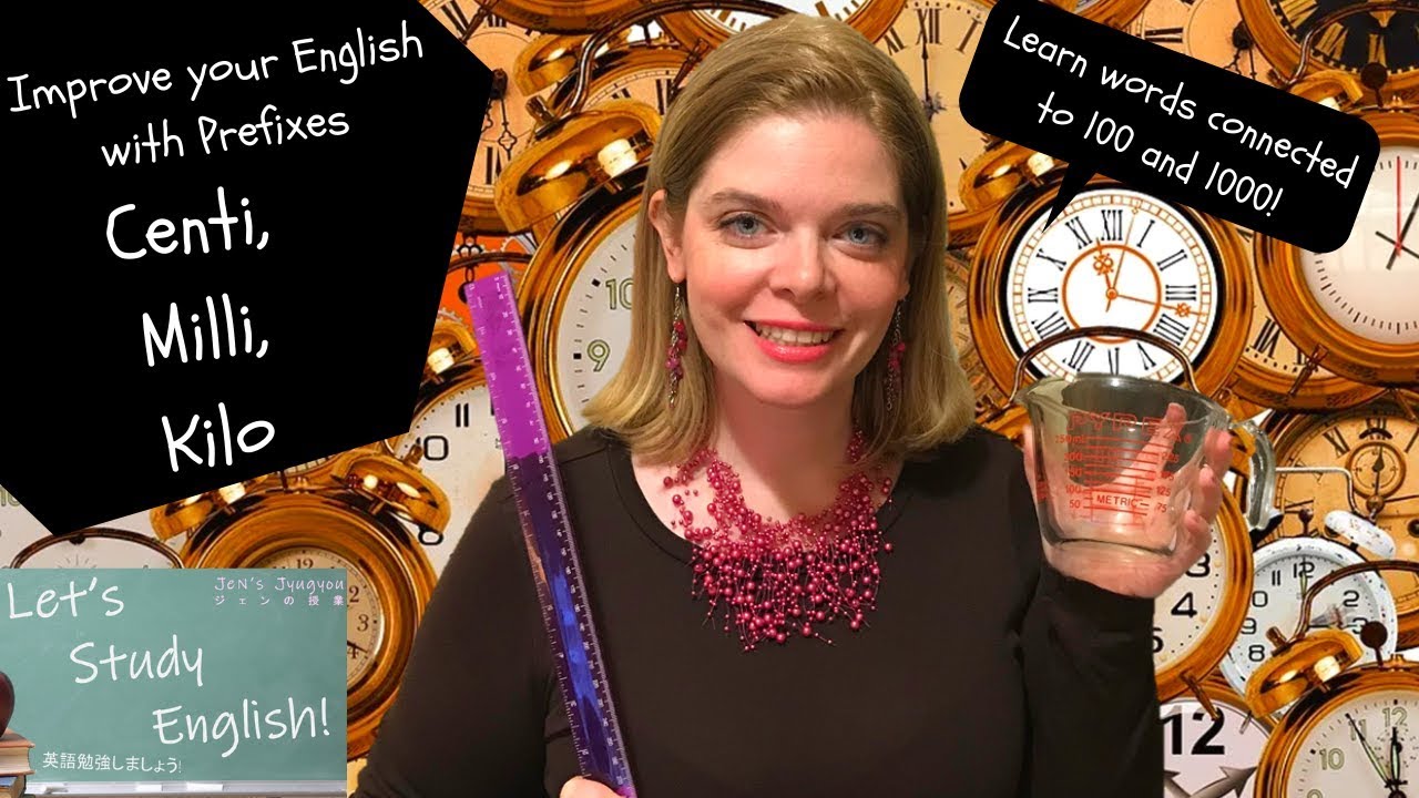 100 And 1000 Improve Your English With Prefixes Centi Milli Kilo 100-and-1000-improve-your-english-with-prefixes-centi-milli-kilo