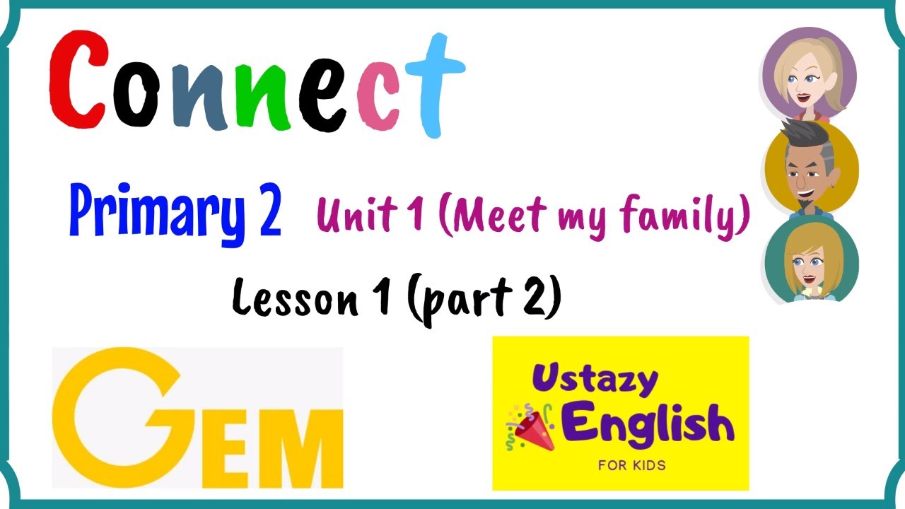 Primary 2, Connect, Unit 1, Lesson 1, Part 2, Gem - YouTube