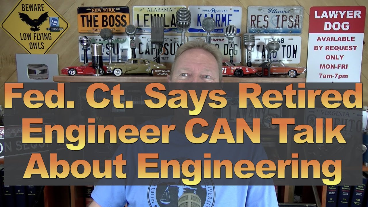 Fed. Crt Says Retired Engineer CAN Talk Publicly About Engineering ...