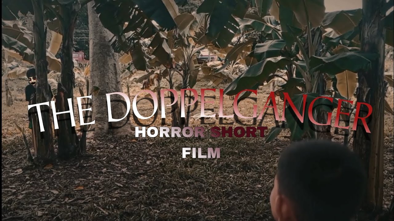 THE DOPPELGANGER -Horror short film - YouTube