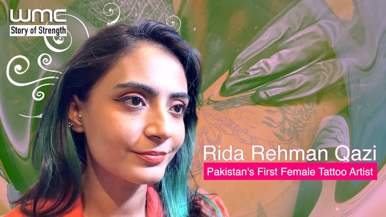 Rida Qazi, Pakistan's First Female Tattoo Artist | Story of Strength ...