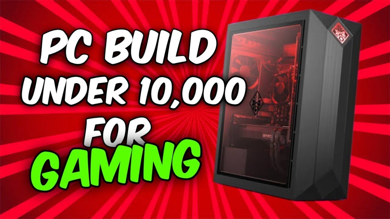 PC build in 10000 ₹ | 10000 ka Pc. - YouTube