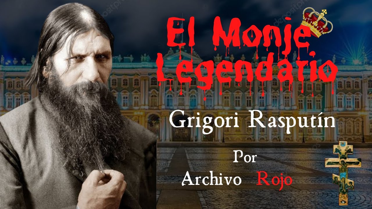 El Monje Legendario Grigori Rasputin - YouTube