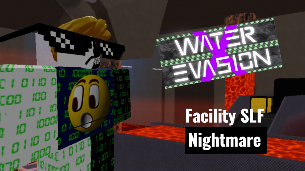 [Roblox] Water Evasion X | Facility SLF (Nightmare Difficulty ...