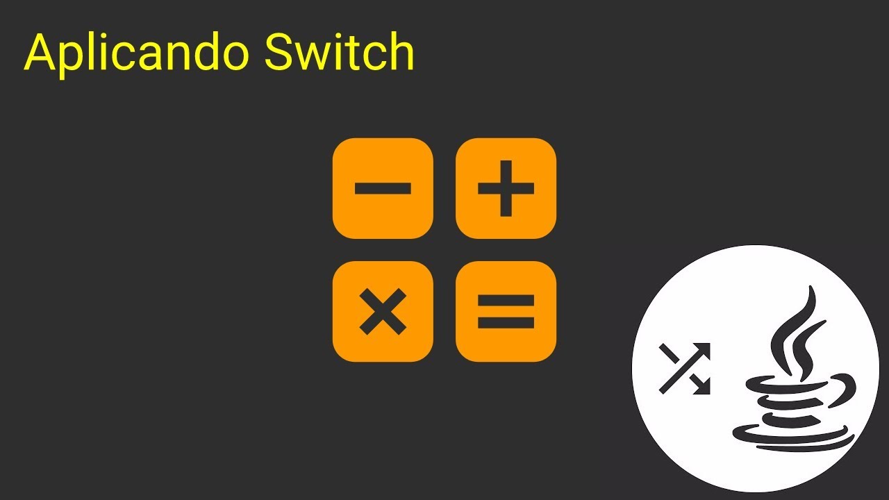 Aplicando la sentencia de decisión switch – JAVA Básico - YouTube