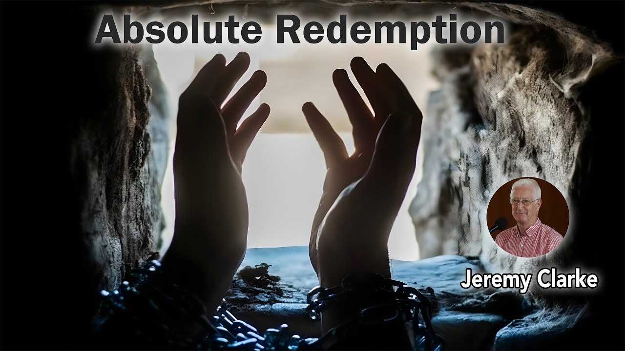 Absolute Redemption - Jeremy Clarke - YouTube