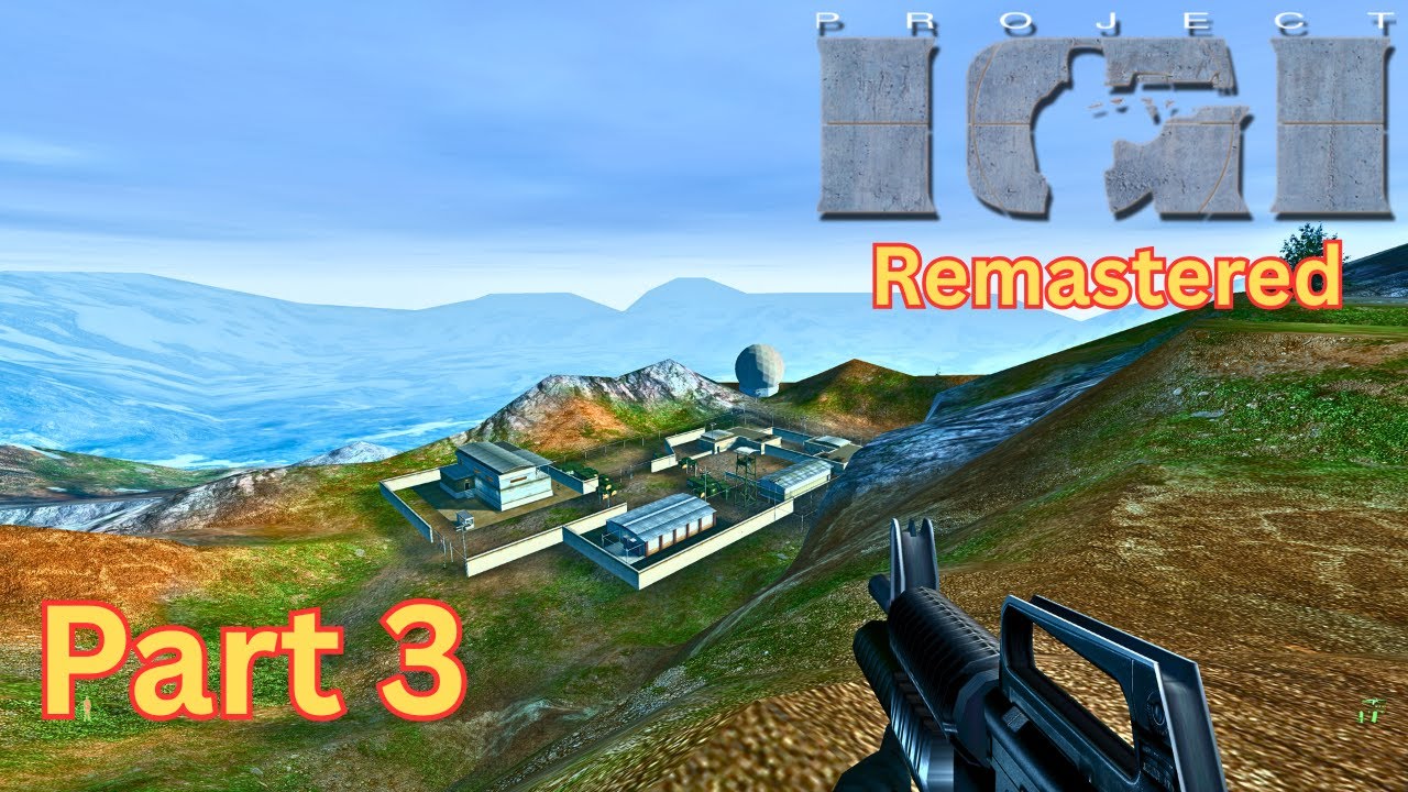 Project IGI 1 I'm Going In | Remastered | Full Gameplay & Walkthrough ...