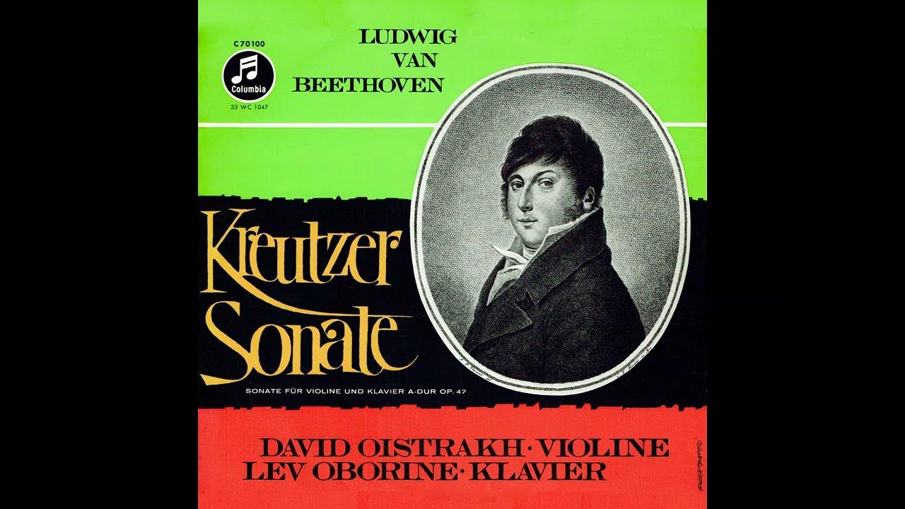 Beethoven: Sonata No. 9 in A major, Op. 47 "Kreutzer" - David Oistrakh, Lev Oborin - YouTube