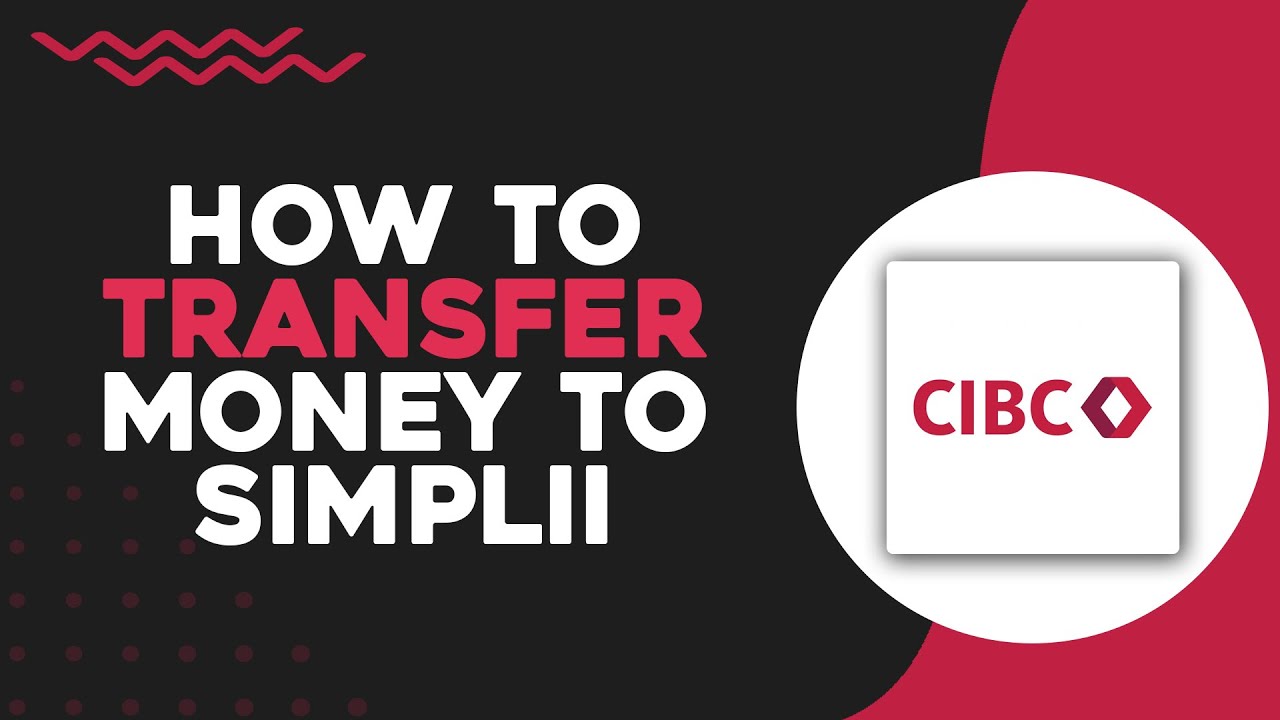 How To Transfer Money from CIBC to Simplii (Easiest Way) - YouTube