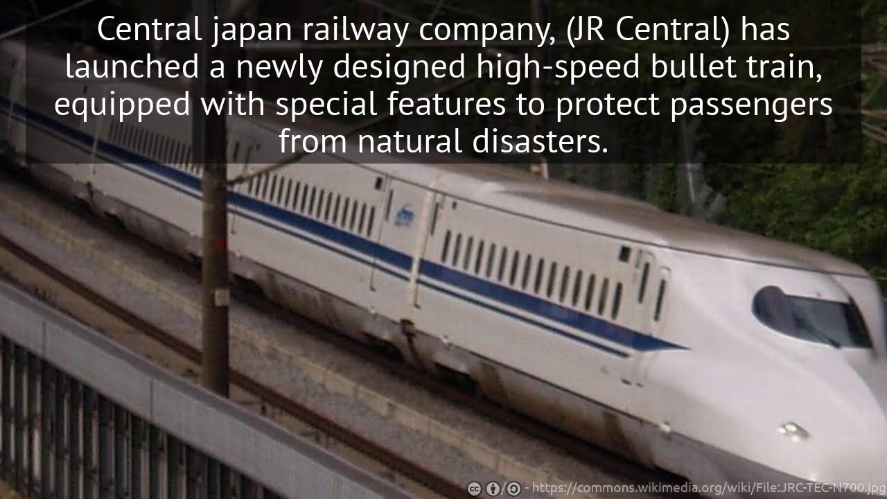 Japan new Bullet Train Designed with Natural Disasters and Earthquakes ...