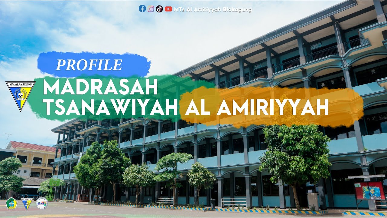 PROFILE MTs AL AMIRIYYYAH - DARUSSALAM BLOKAGUNG - YouTube