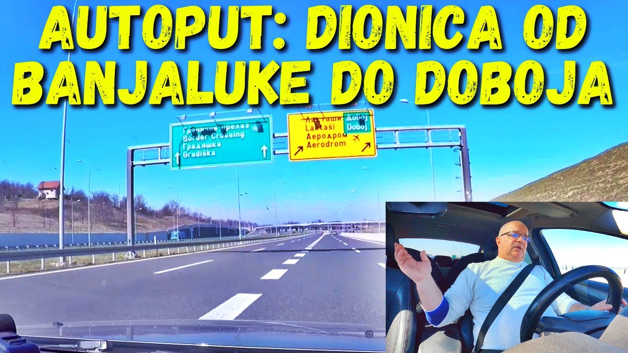 HOW TO TRAVEL: AUTOPUT OD BANJALUKE DO DOBOJA. KAKO IZGLEDA SPOJ NA ...