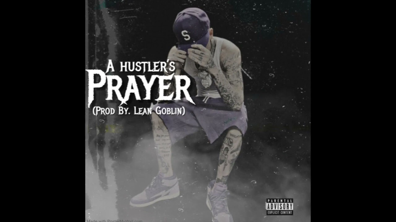 [Free] Millyz Type Beat "A Hustler's Prayer" (Prod By. Lean Goblin ...