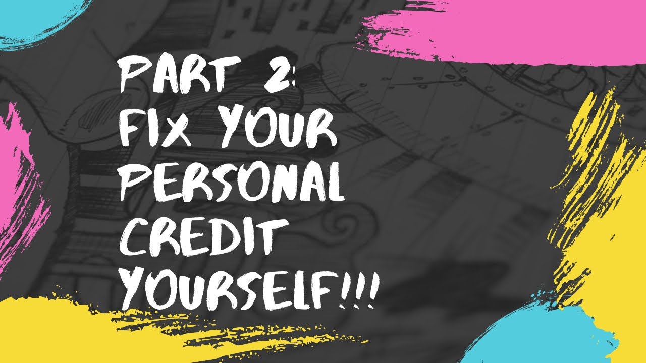 Free credit repair |How to fix your personal credit | FREEZE CREDIT ...