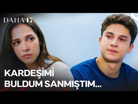 15. Bölümde Neler Oldu? - Daha 17