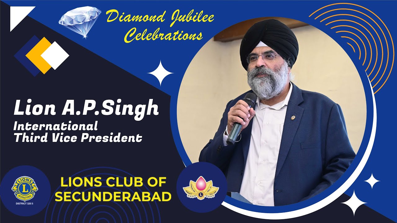 Ln AP Singh | Intl 3rd Vice President| Lions Club of Sec'bad | Diamond ...