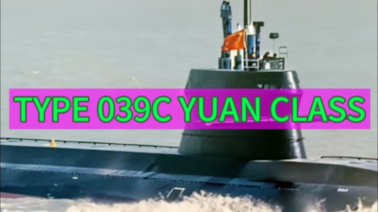 YUAN CLASS TYPE 039C - YouTube