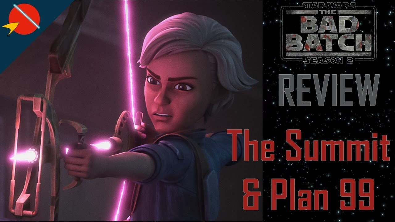 Star Wars The Bad Batch - The Summit & Plan 99 SEASON FINALE REVIEW - YouTube